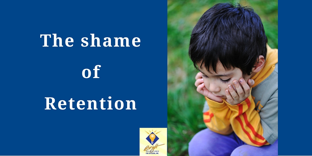 Retention does not work | Bright Solutions for Dyslexia
